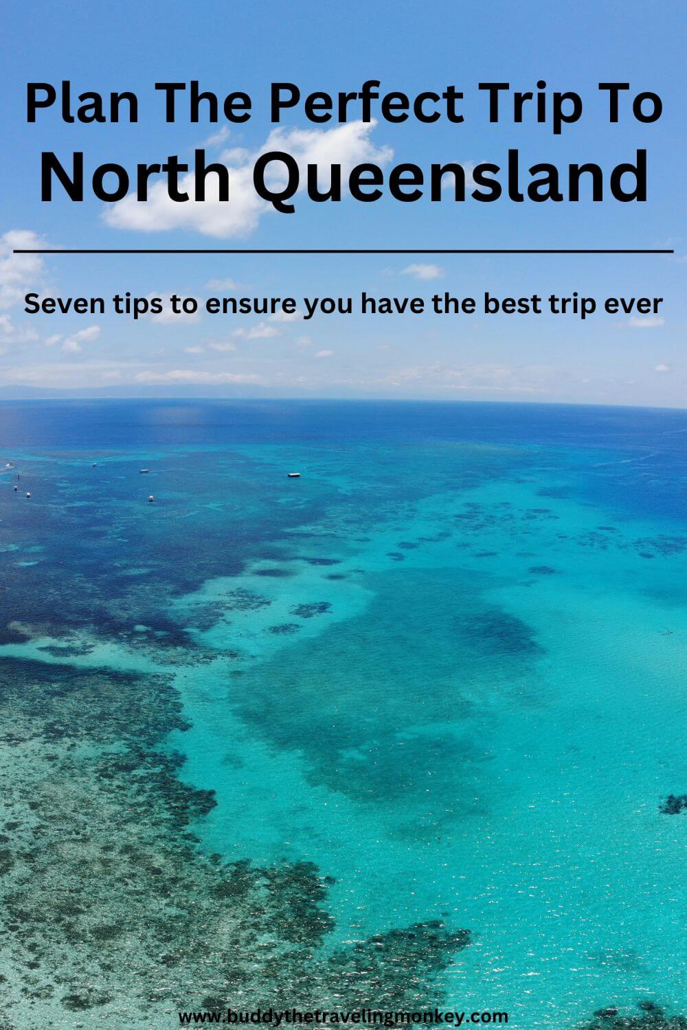 Plan The Perfect Trip To North Queensland: A How-To Guide - Buddy The ...